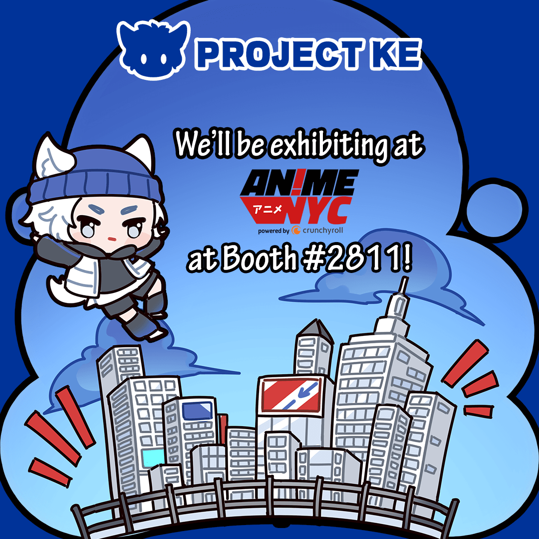 Catch Us at AnimeNYC 2024! - Project KE