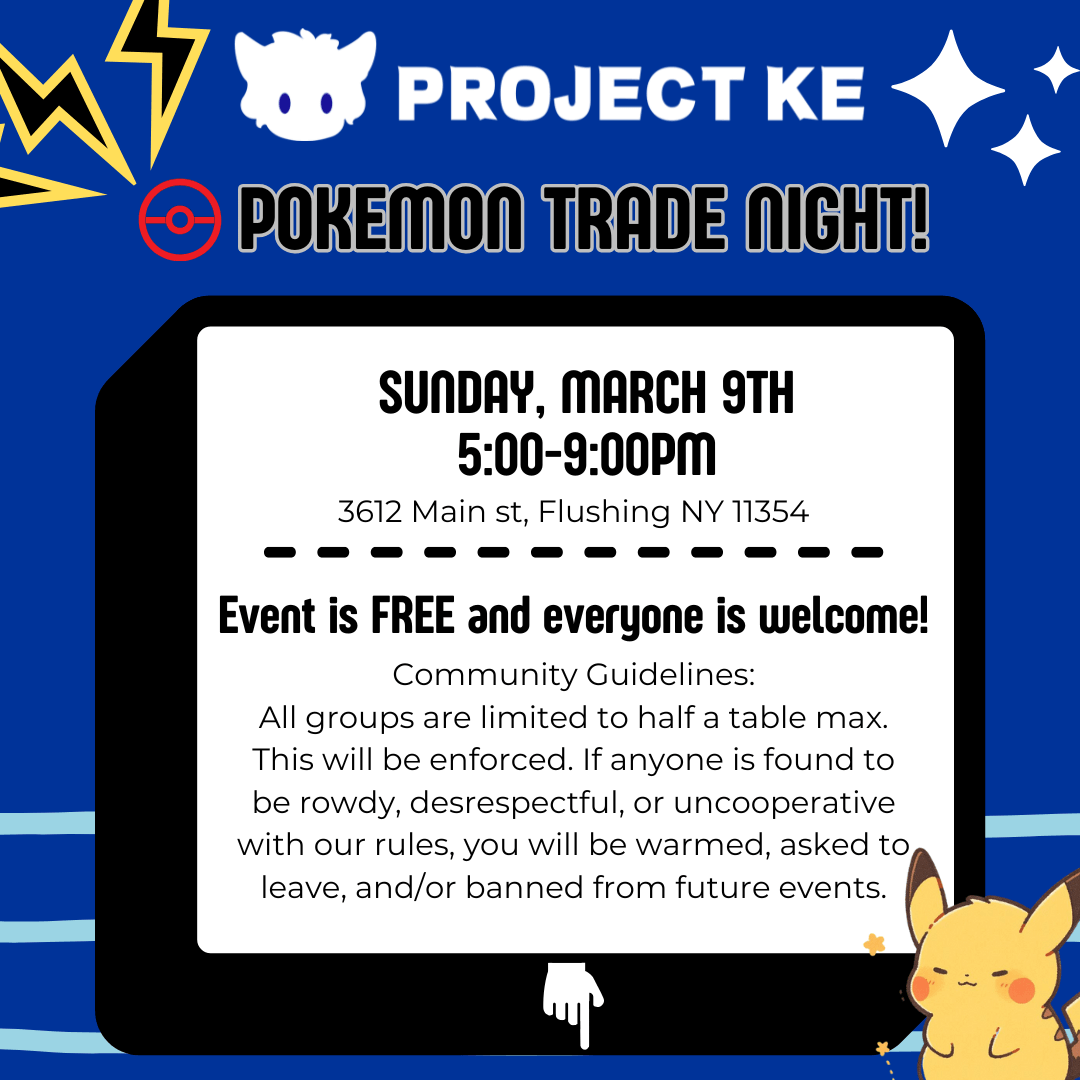 Join Project KE’s First Pokémon Card Trade Night in Flushing, NY ...